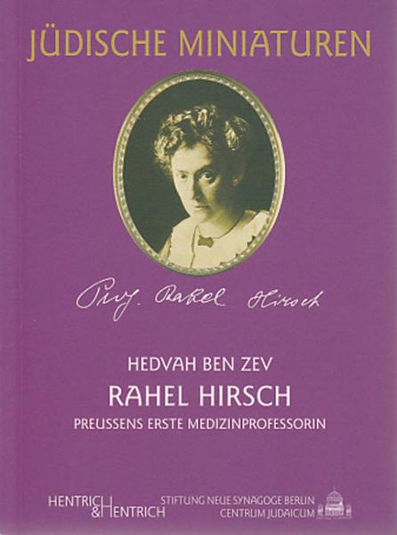 Rahel Hirsch - Hentrich & Hentrich Berlin - Verlag für jüdische Kultur ...